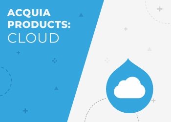 Acquia Partner Series: Acquia Cloud